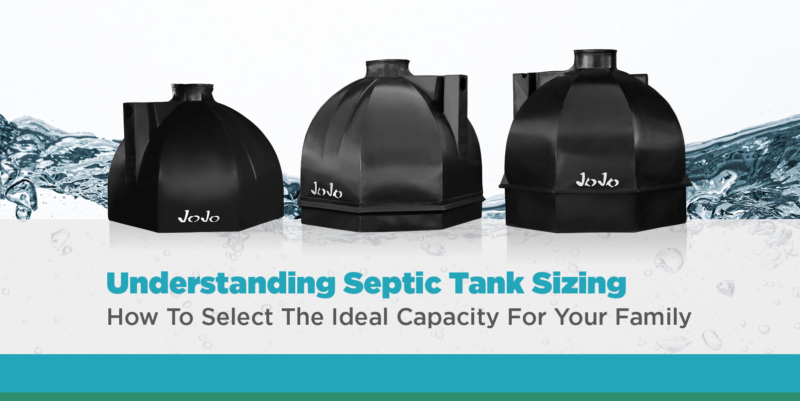Septic Tank Sizes - Selecting an Ideal Capacity for Your Family